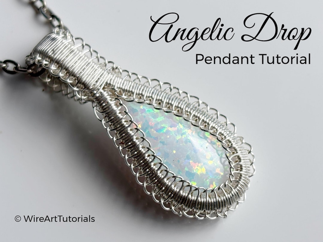 Angelic Drop Pendant Wire Wrap Tutorial, Cabochon Setting Pattern, DIY ...