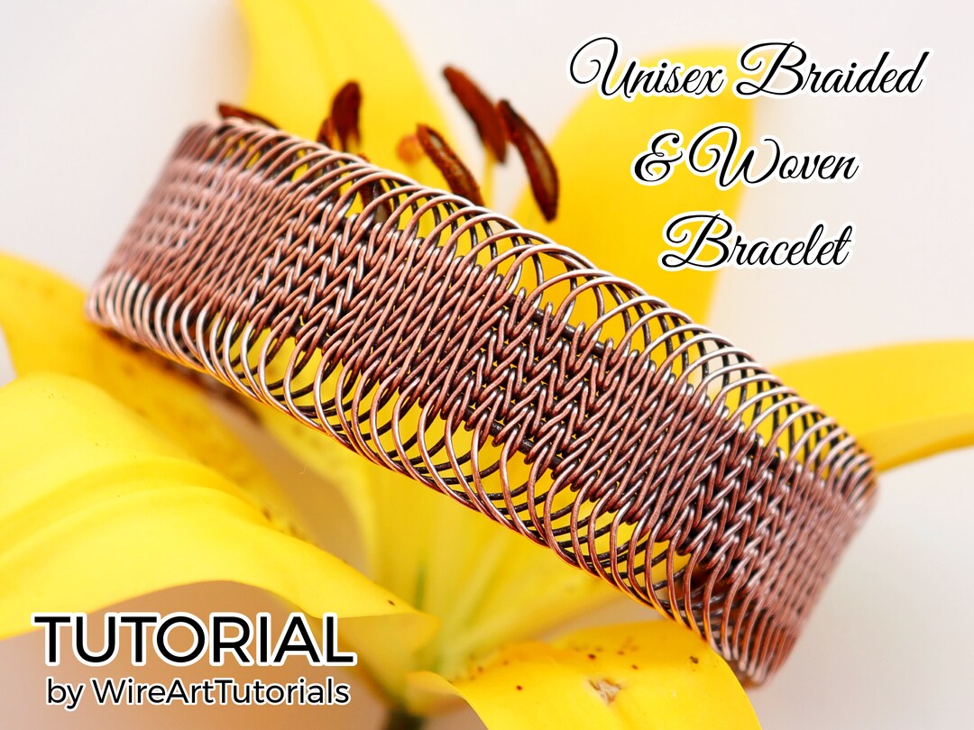 Wire Wrap Tutorial Unisex Braided and Woven Bracelet,diy Jewelry Making ...