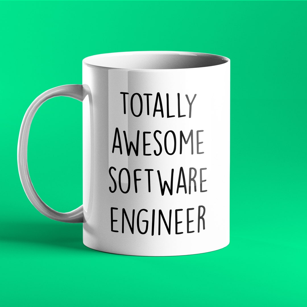 TOTALLY AWESOME Software Engineer Mug - Personalised Gift for Software ...