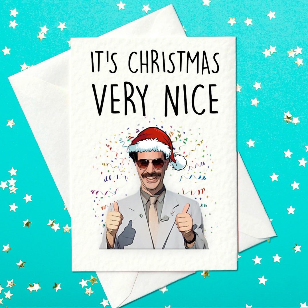 It's Christmas - Very Nice - Borat Christmas Card - Borat 2020 - Etsy