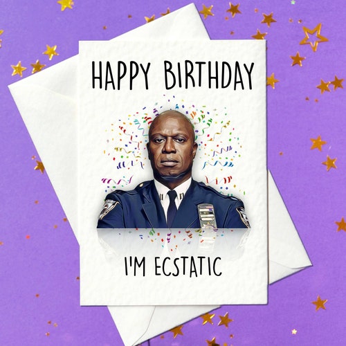 Happy Birthday I'm Ecstatic Captain Holt Birthday - Etsy