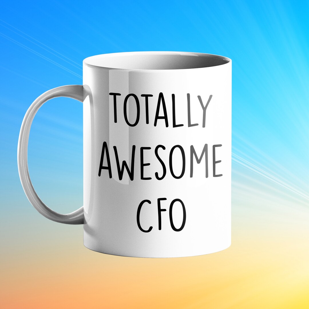 TOTALLY AWESOME CFO Mug - Personalised Gift for Cfo - Etsy