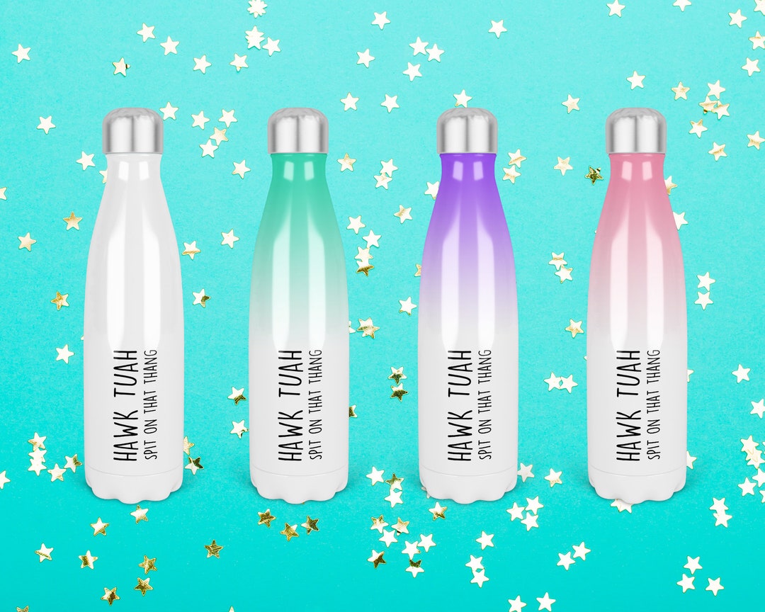 Hawk Tuah Spit on That Thang, Reusable Water Bottle keeps Cold for 24 ...