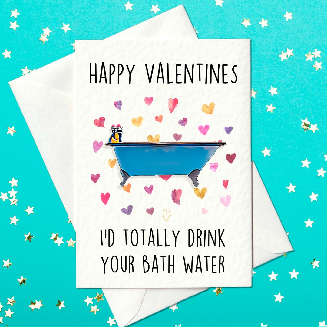 Happy Valentine's Day - I’d Totally Drink Your Bath Water" - Saltburn ...