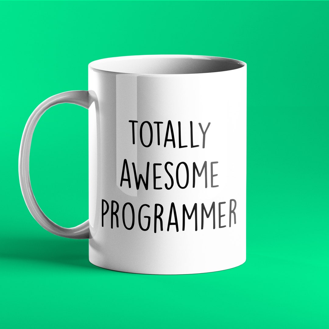 TOTALLY AWESOME PROGRAMMER Mug idea de regalo para programadores de ...