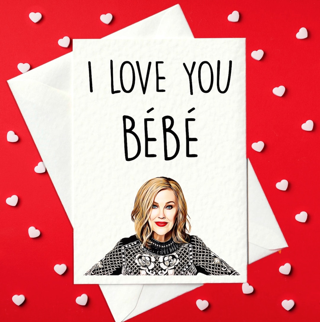 PRINT AT HOME - I Love You Bebe - Moira Rose - Valentine's Day Card ...