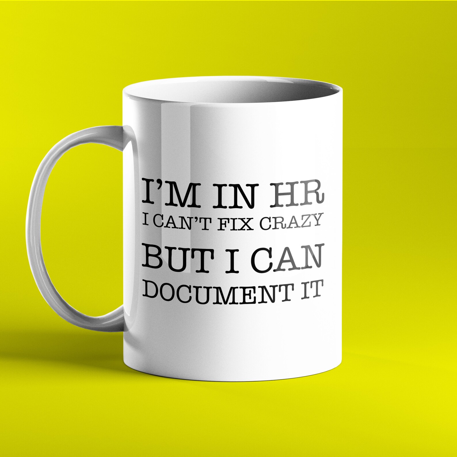 I'm in HR I Can't Fix Crazy but I Can Document It - Etsy