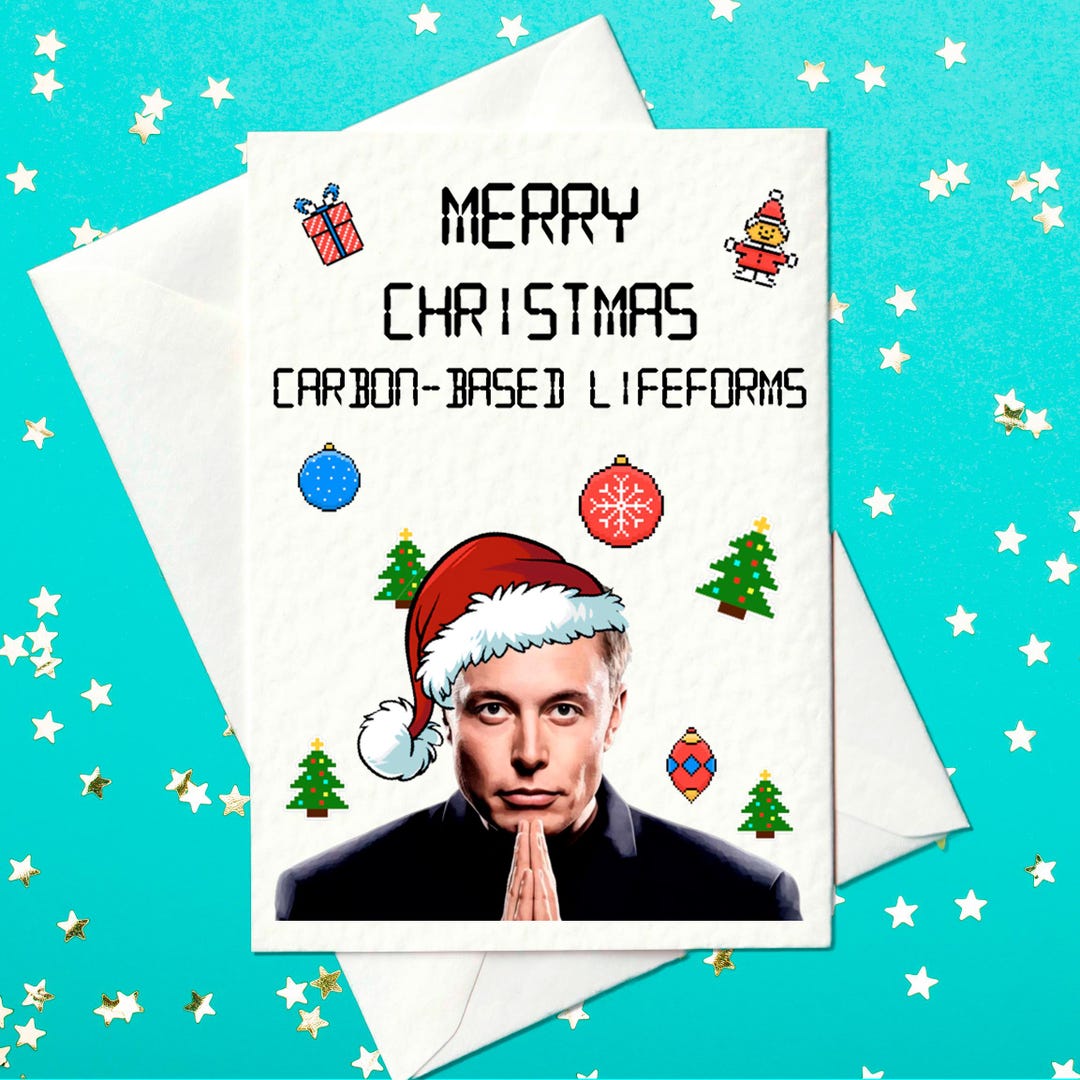 Merry Christmas Carbon-based Lifeforms Elon Musk Christmas Card Funny ...
