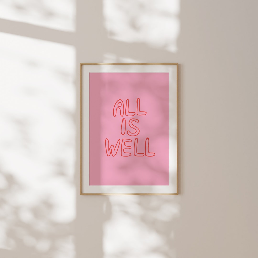 ALL IS WELL Print Pink Printable Wall Art Positive Comforting ...