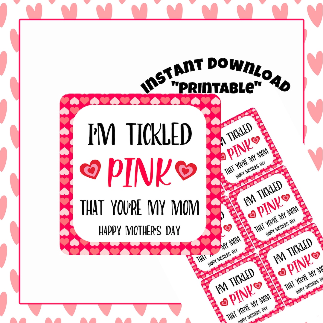 Printable Mothers Day Tags Tickled Pink Mom Mothers Day Gift Tags ...