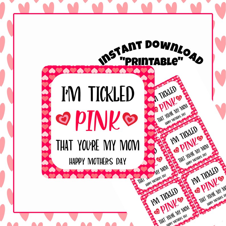 Printable Mothers Day Tags Tickled Pink Mom Mothers Day Gift Tags ...