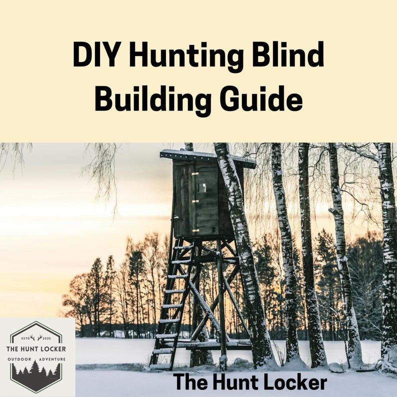 DIY Hunting Blind Building Guide: Step-by-step Plans, Materials, and ...
