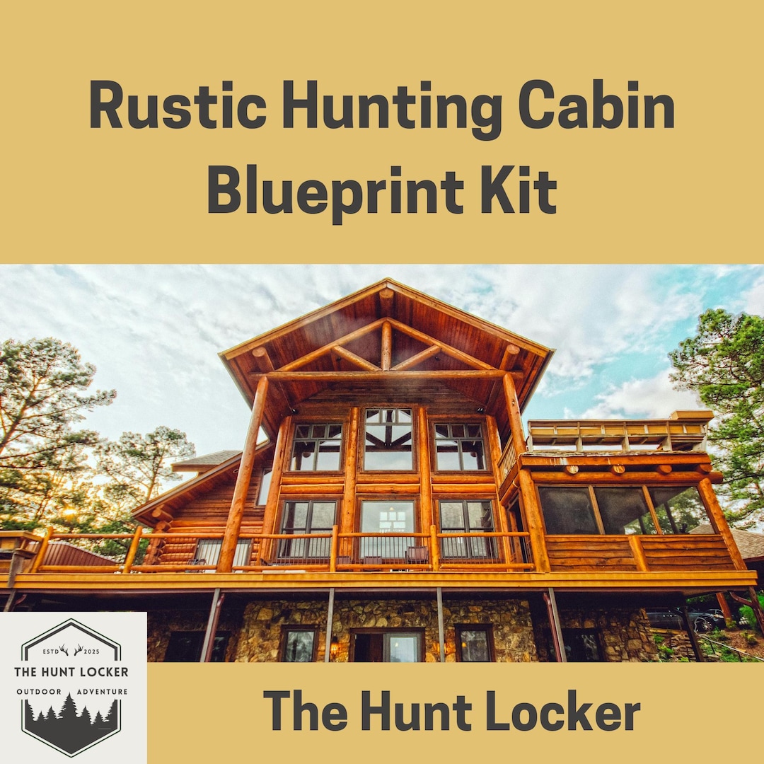 Rustic Hunting Cabin Blueprint Kit: Layout Ideas, Space Planning & DIY ...