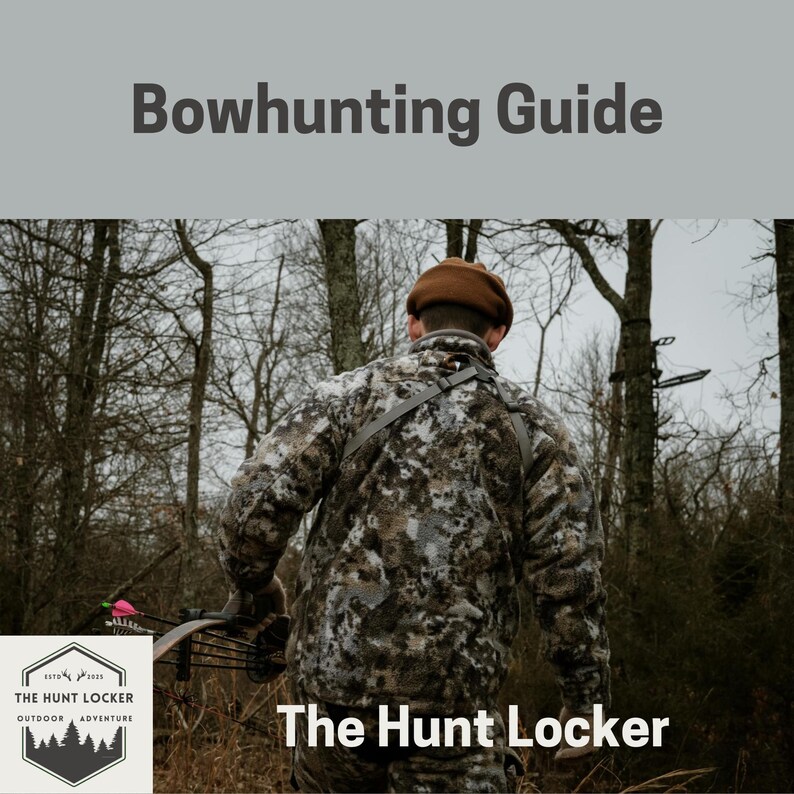 Bowhunting Guide: Master the Art of the Hunt With Precision, Patience ...