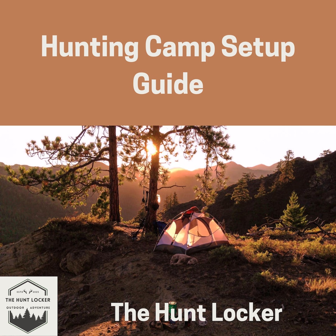 Hunting Camp Setup Guide: How to Build and Organize a Comfortable, Safe ...