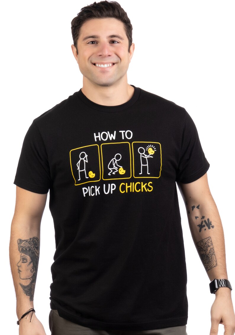 How To Pick Up Chicks Funny Sarcastic Sarcasm Joke Tee For Etsy