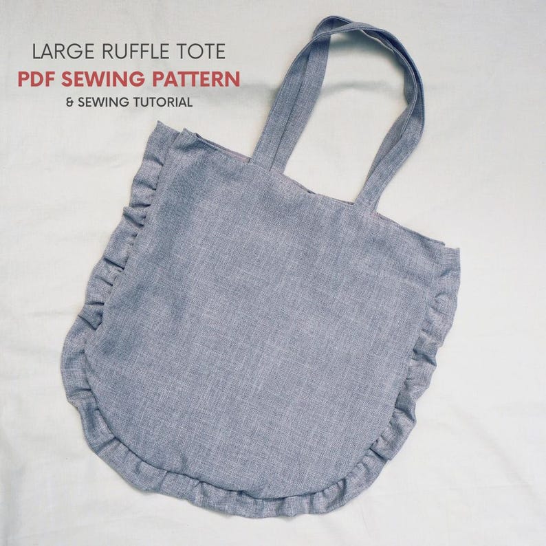 Large Ruffle Tote | PDF Sewing Pattern & Tutorial | Fully Lined | Frill ...