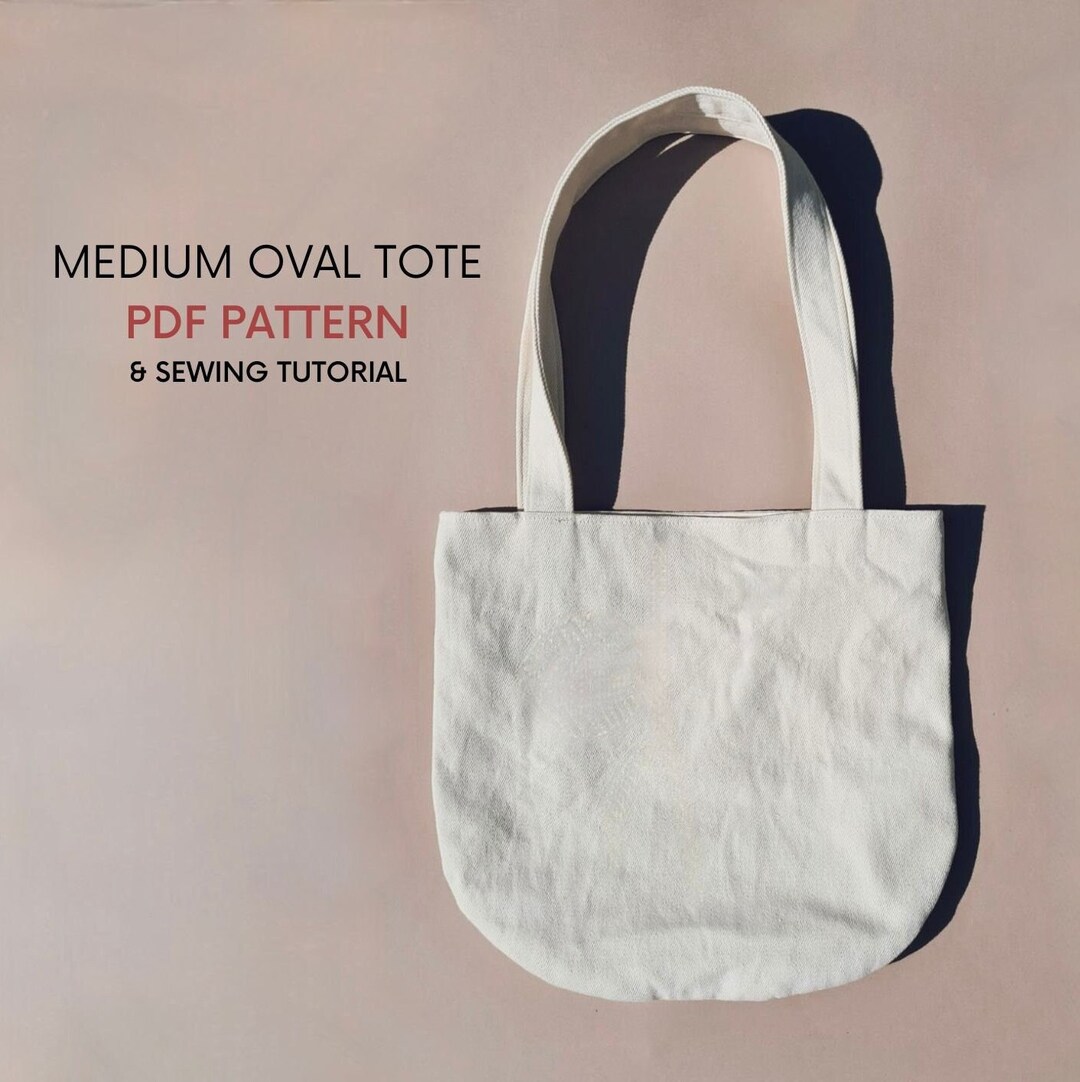 Medium Oval Tote Bag | PDF Sewing Patterns With Tutorial | Fully Lined ...