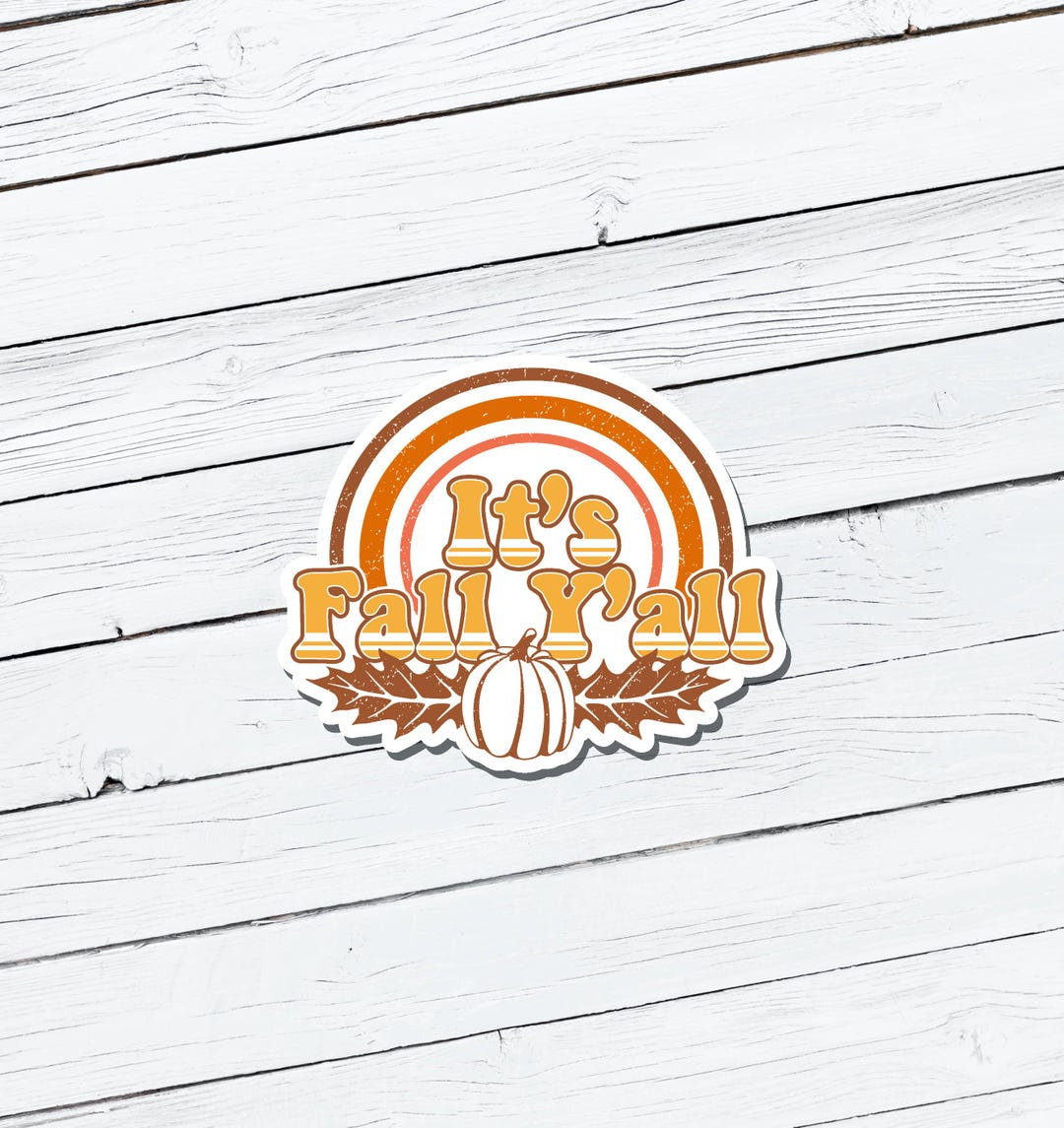 It's Fall Y'all Sticker | Vinyl Water Resistant | Water Bottle Sticker ...