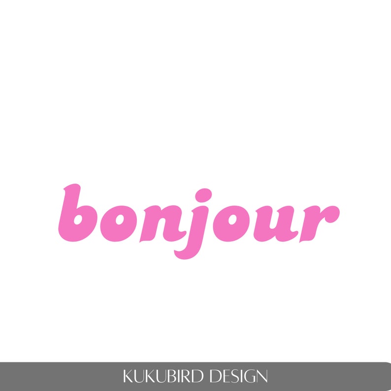 PNG SVG BONJOUR Greeting Design File, Digital Download, Transparent ...