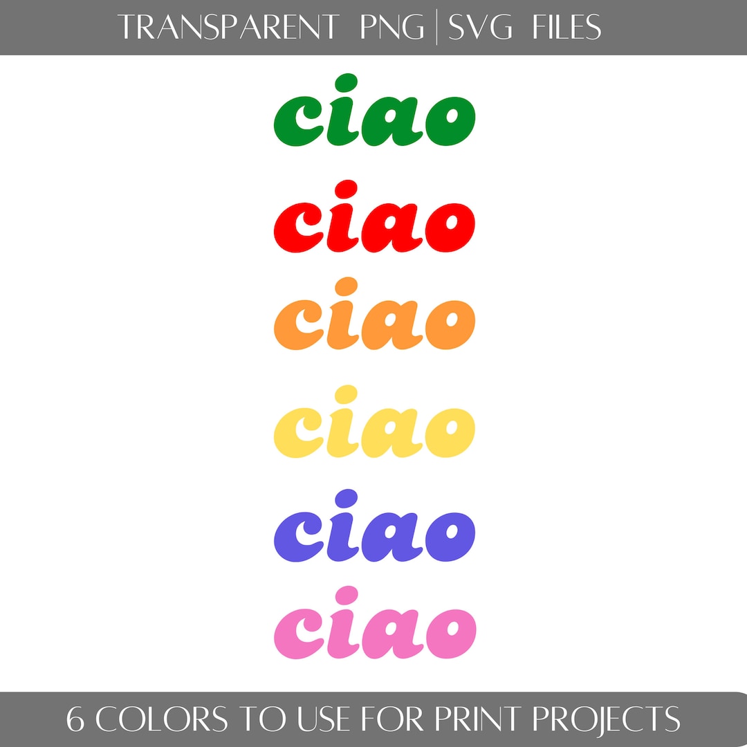 CIAO Greeting Design File PNG SVG (digital Download) Transparent ...