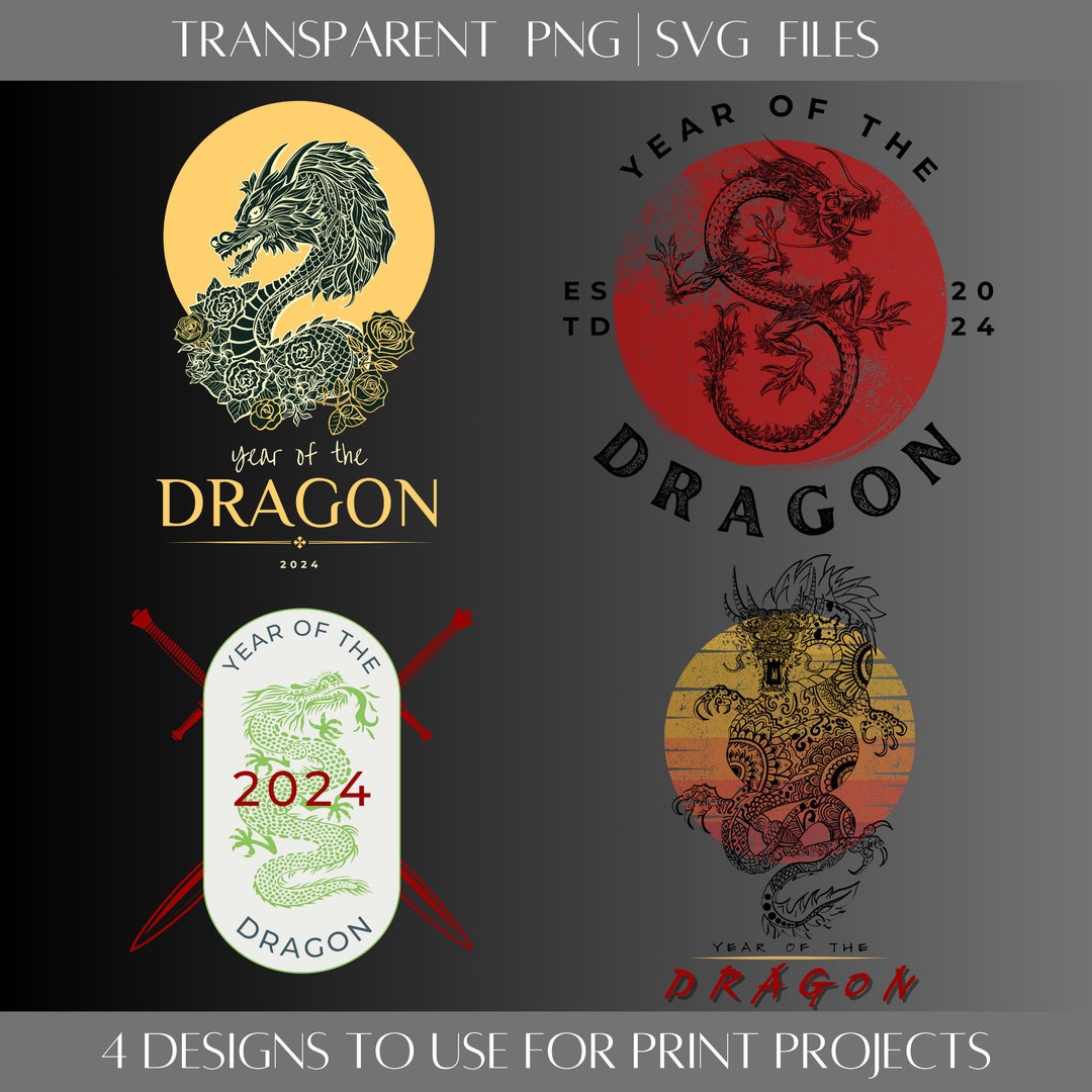 Year of the DRAGON Design File PNG SVG (digital Download) Transparent ...