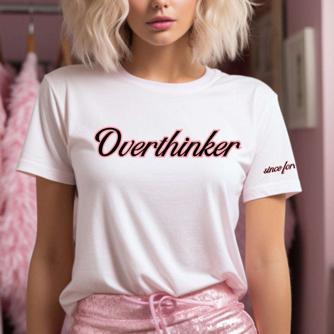 Overthinker Tee, Mental Health TSHIRT, Birthday Gift, Her Gift, Teacher ...