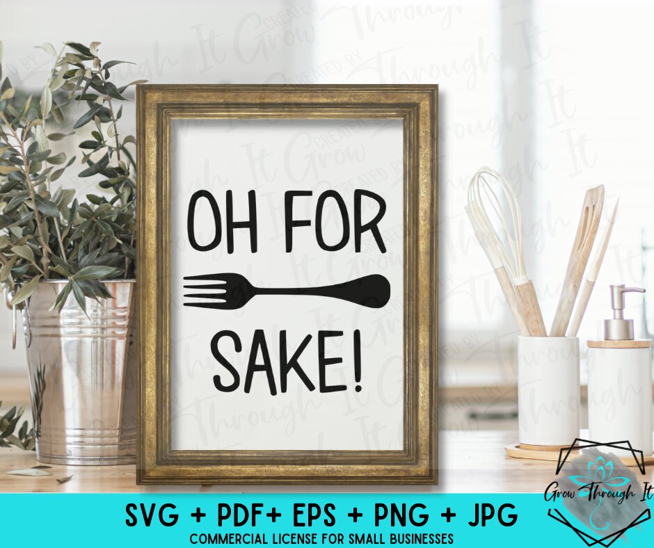 Kitchen Decor SVG Oh for Fork Sake Farmhouse Kitchen - Etsy