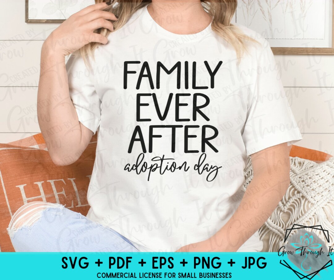 Adoption Day SVG: Family Ever After Design (digital Download) - Etsy
