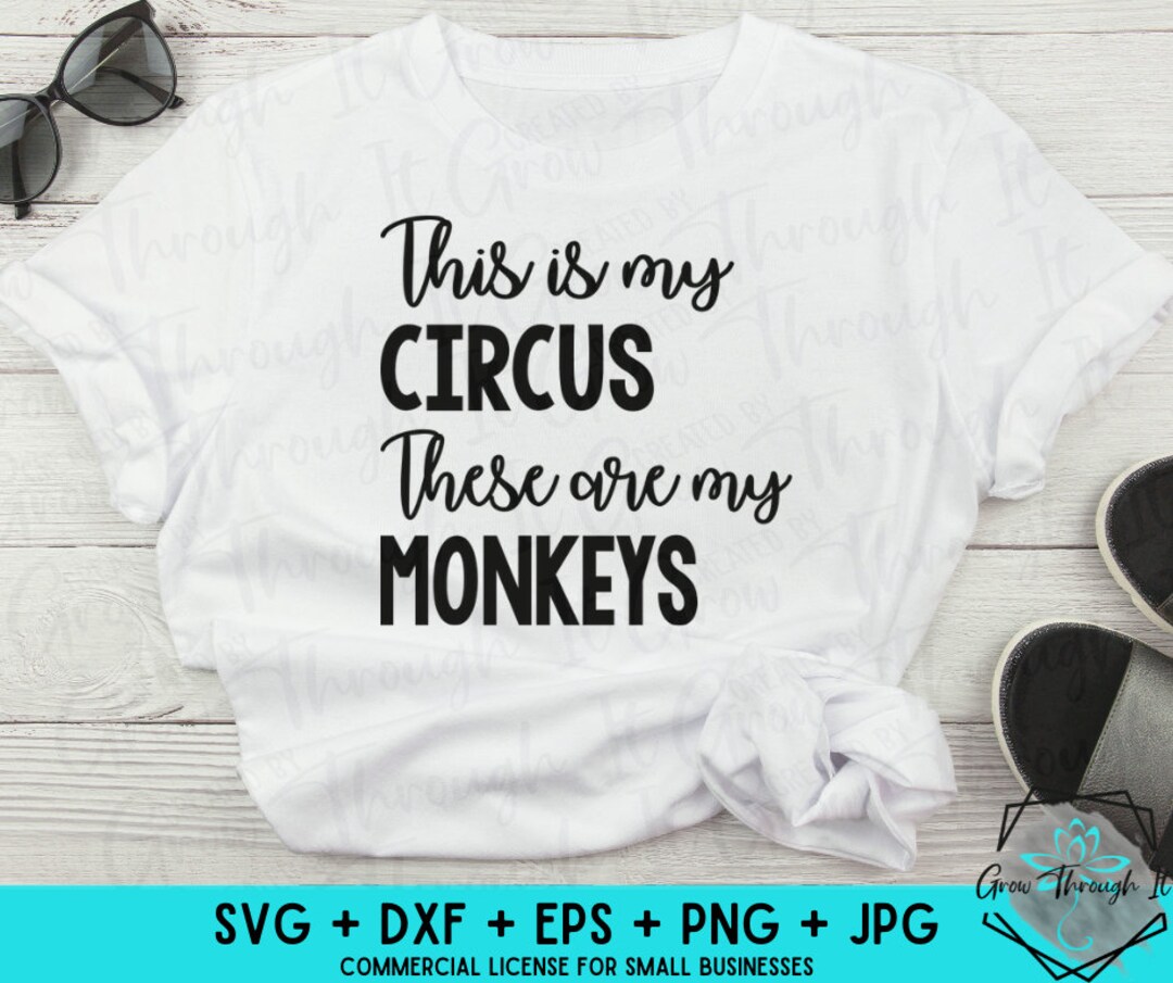 Funny Mom Life SVG -this is My Circus- These Are My Monkeys - Instant ...
