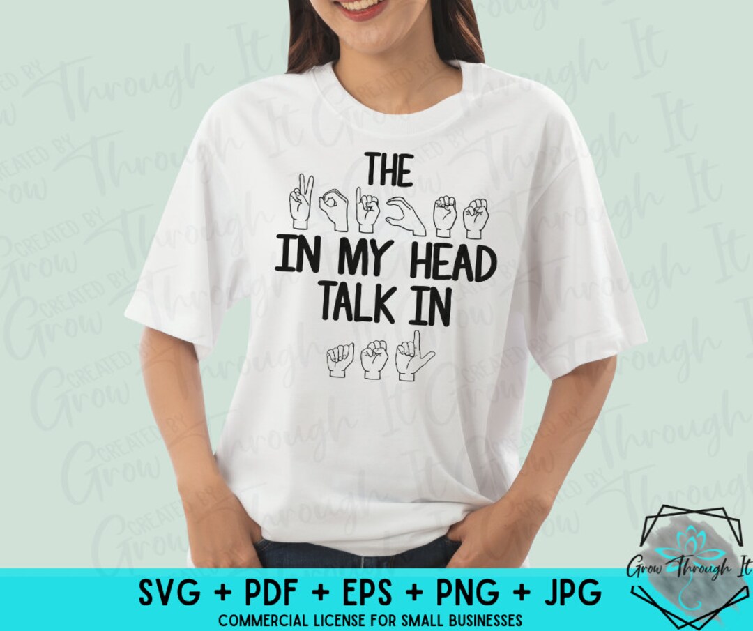 ASL SVG - the Voices in My Heard Talk in ASL - American Sign Language ...