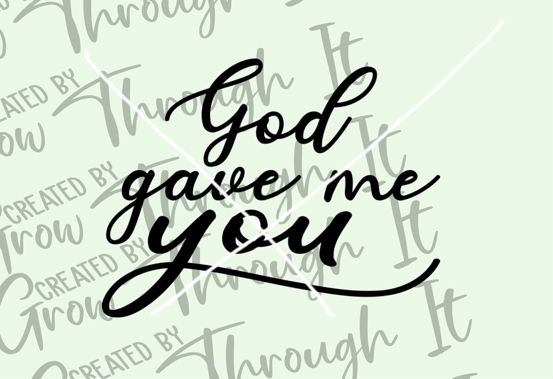 God Gave Me You Christian SVG Cut File Christian Quotes | Etsy