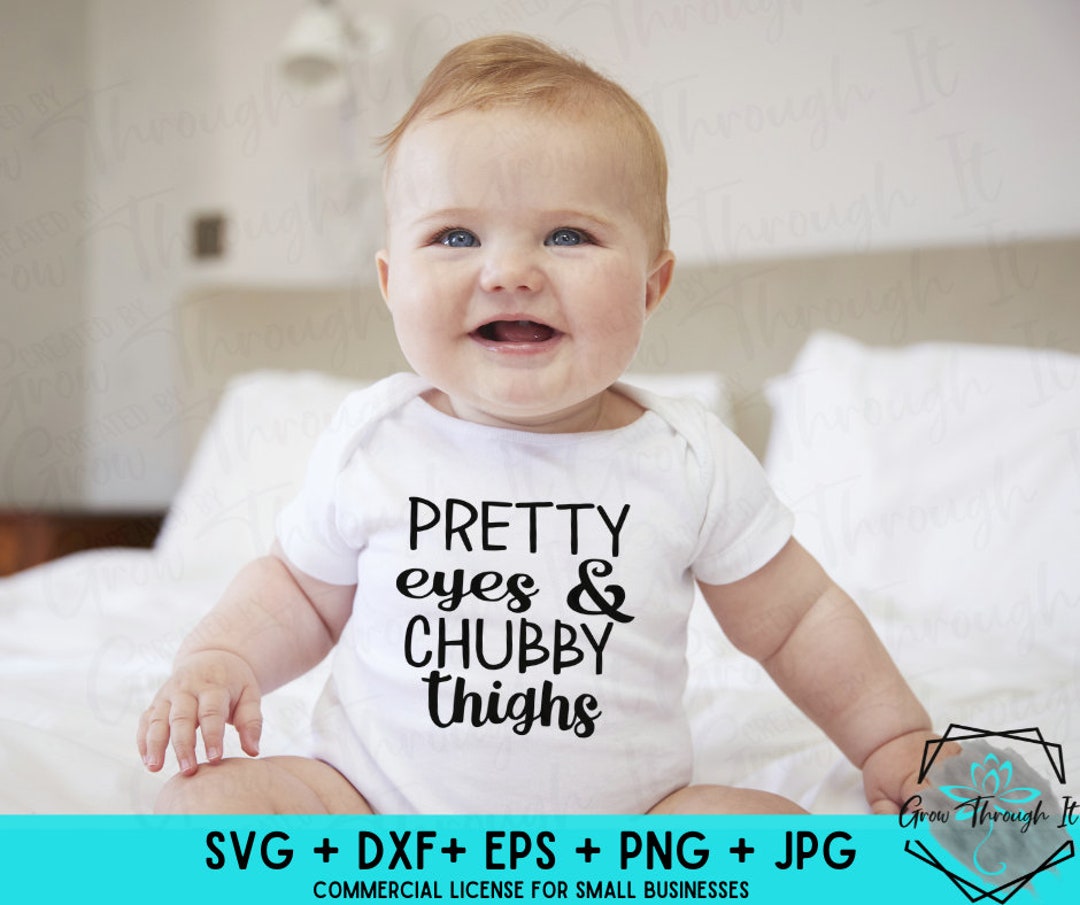 Pretty Eyes & Chubby Thighs SVG - SVG Cut File - Circut Silhouette File ...
