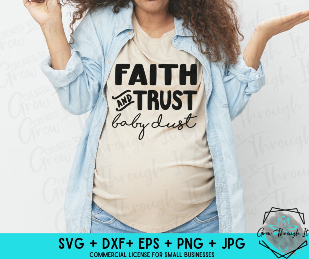 Infertility SVG - Faith, Trust, and Baby Dust - Rainbow Baby - IVF ...