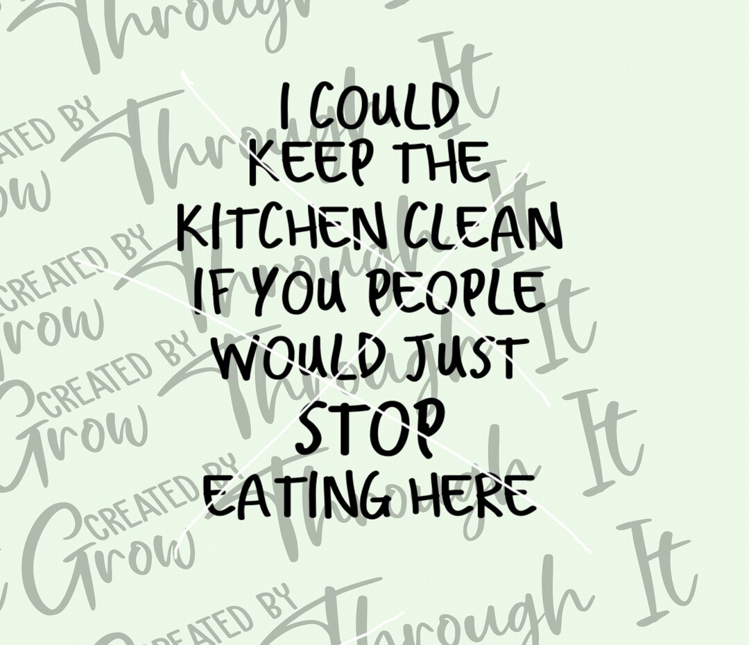 Kitchen Decor SVG Could Keep Kitchen Clean If You'd - Etsy