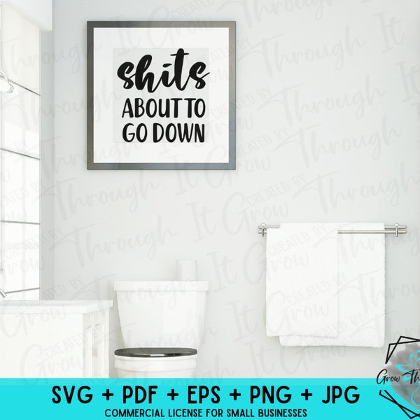 Shits About to Go Down Toilet Svg - Etsy