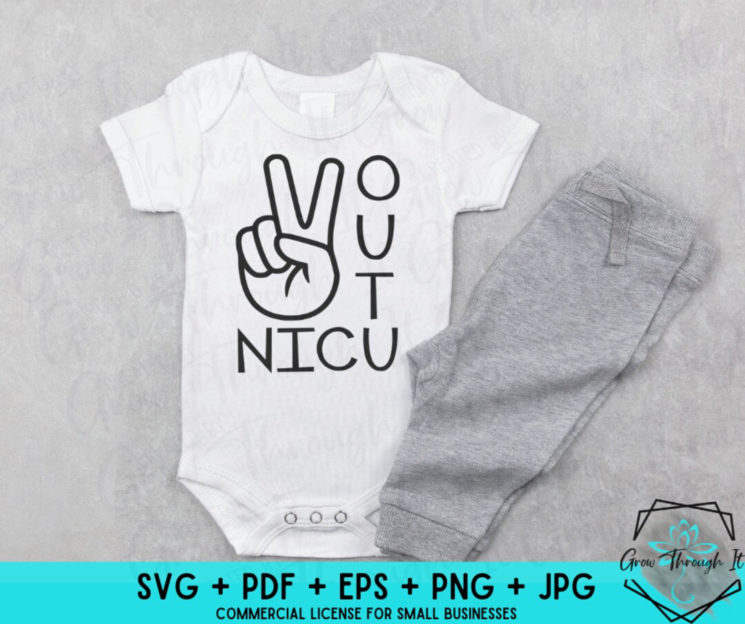 NICU Onesie SVG - Peace Out NICU - Preemie Baby - Coming Home Outfit - Etsy