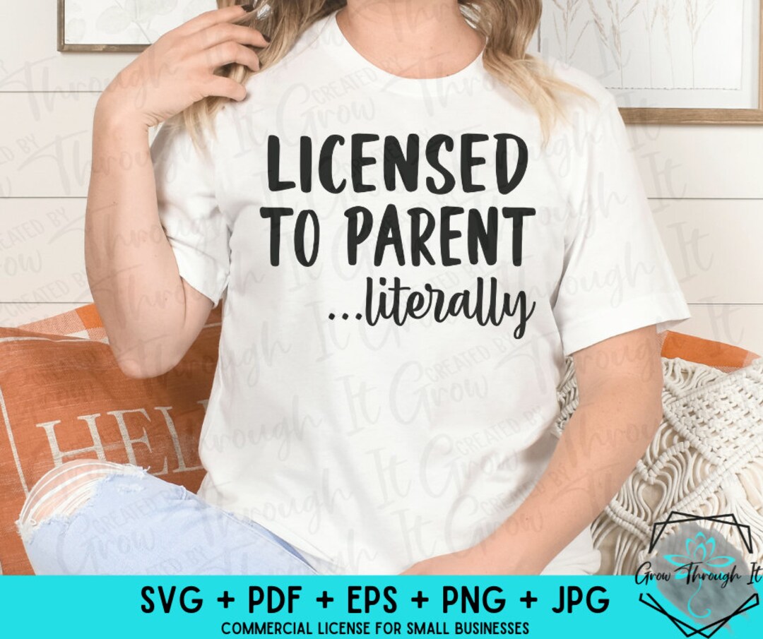 Foster Parent SVG - Licensed to Parent.. Literally - Foster Parent ...