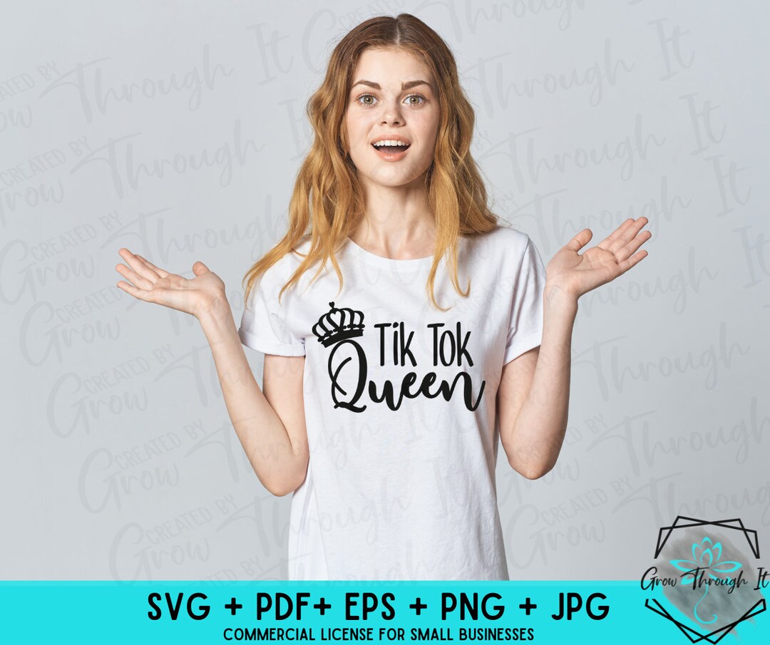 Tik Tok Queen - Tik Tok Famous - Tik Tok SVG - Tik Tok Obsessed ...