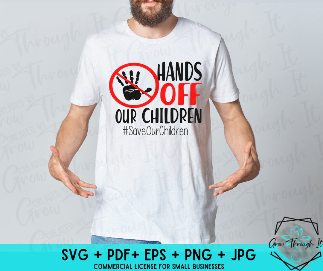 Hands off Our Children Svg Child Trafficking Sexual Abuse Awareness ...