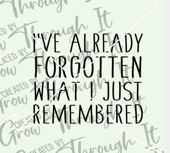 ADHD Humor SVG i've Already Forgotten What I Just - Etsy