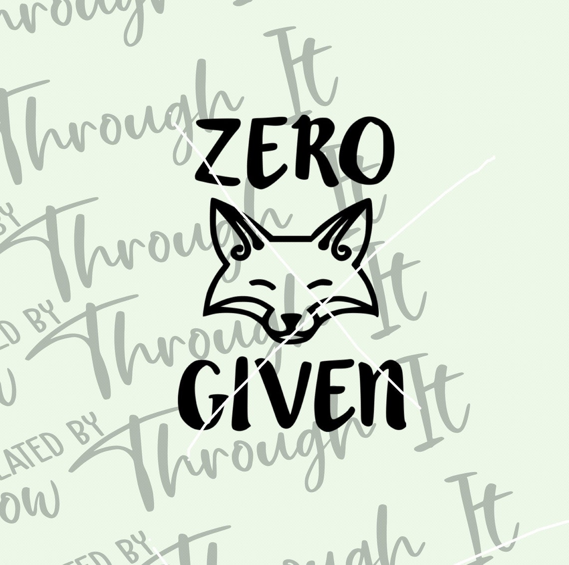 Fox Puns Zero Fox Given SVG Cut File Inappropriate Humor - Etsy