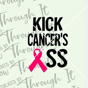 Cancer Awareness SVG - Kick Cancer's Ass Digital File - Cancer Ribbon ...