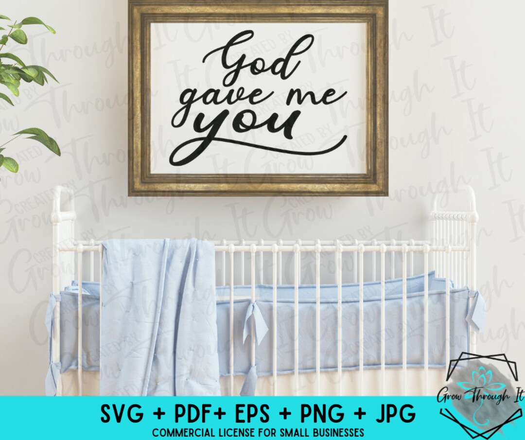 God Gave Me You - Christian SVG Cut File - Christian Quotes - Love ...