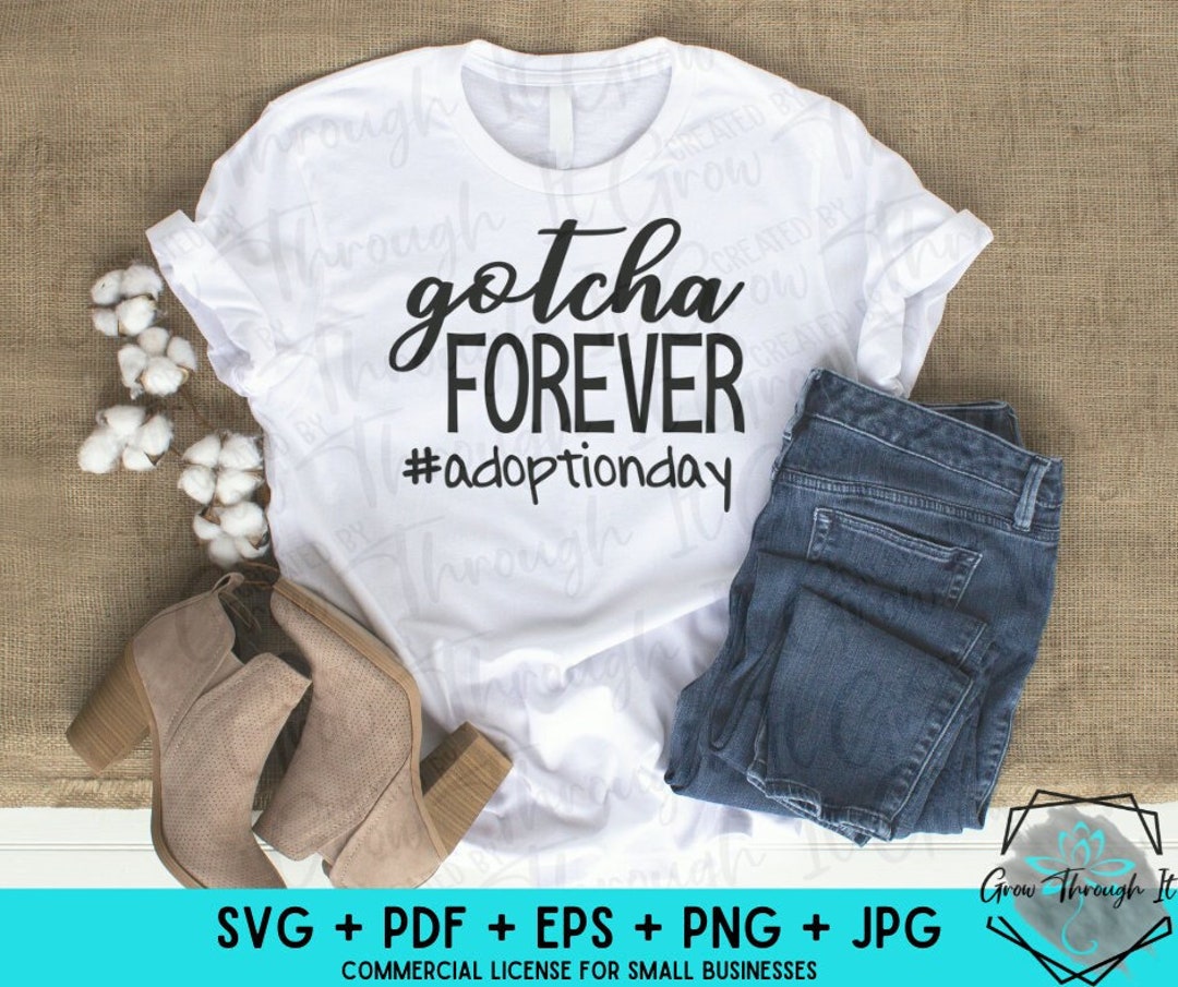 Adoption SVG: Gotcha Forever Design (digital Download) - Etsy