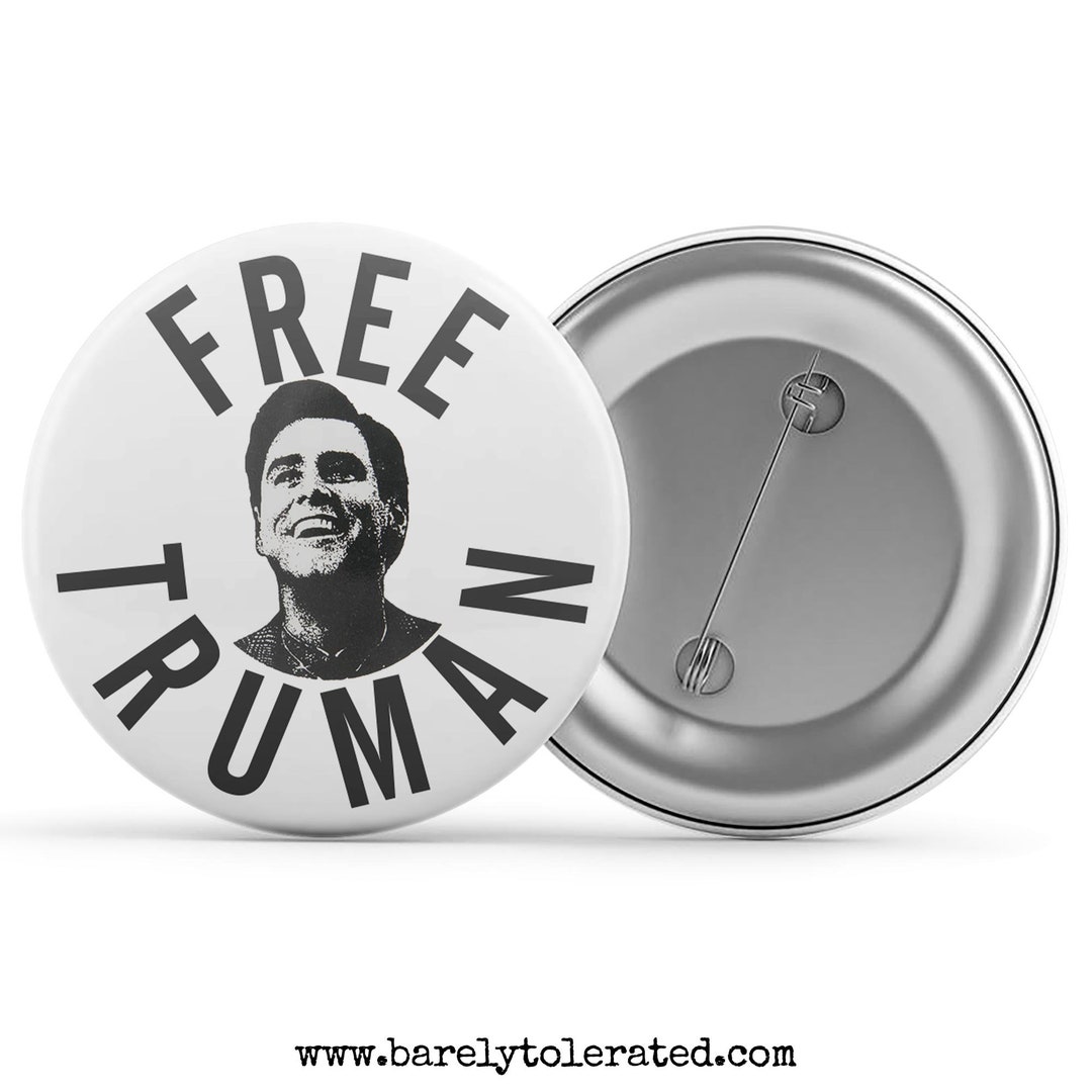 Truman Show, Free Truman - Badge/button/pin, Magnet or Keyring - Etsy