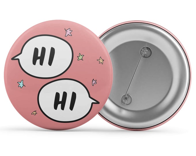 Hi, Hi Badge / Magnet / Keyring - Etsy