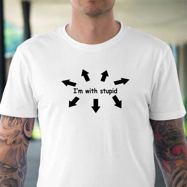 I Am With Stupid T Shirt - Etsy