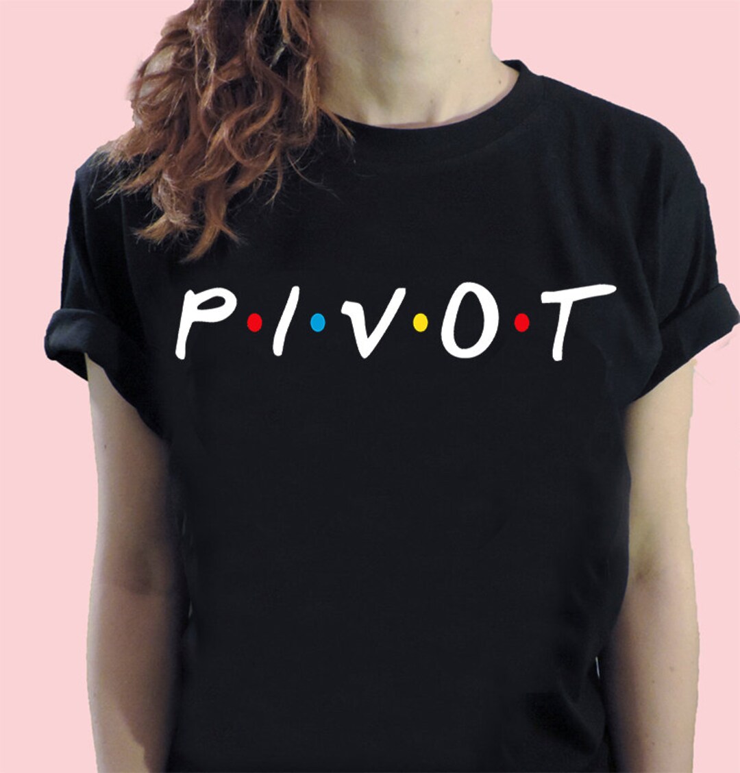 Pivot of the Friends T-shirt Cool Show Friends TV Tee - Etsy