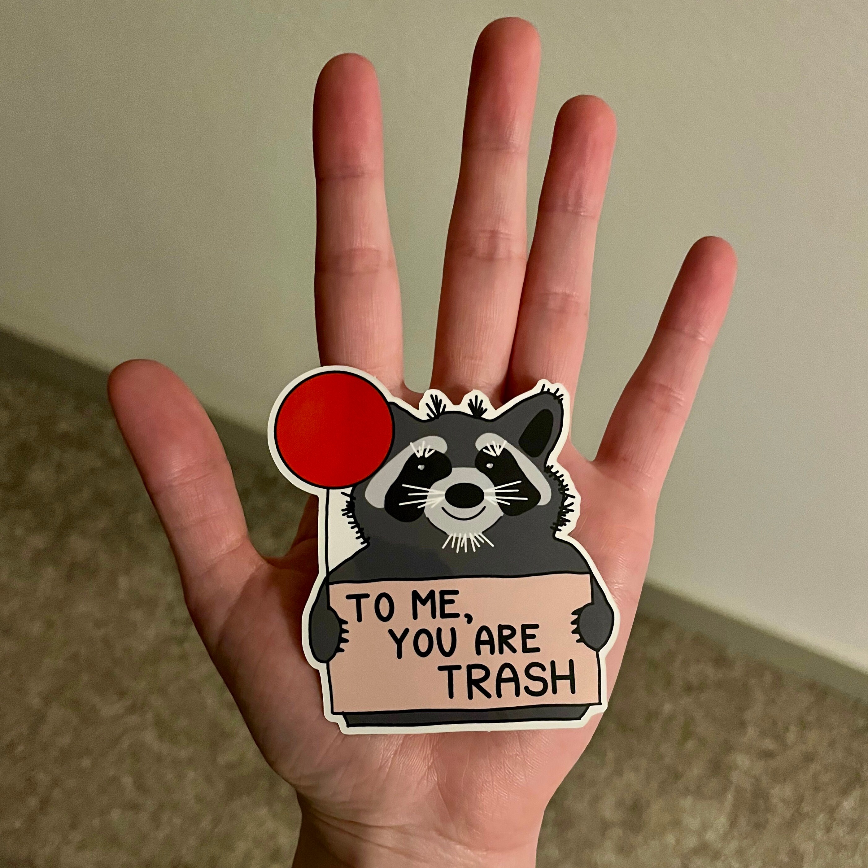 To Me You Are Trash Sticker Funny Gift Holiday Present | Etsy